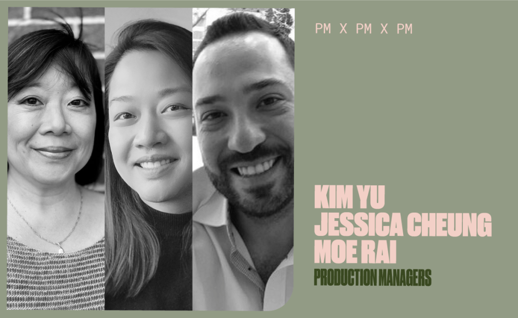 Life on set with Production Managers Kim Yu, Jessica Cheung, and Moe Rai - Wider Lens